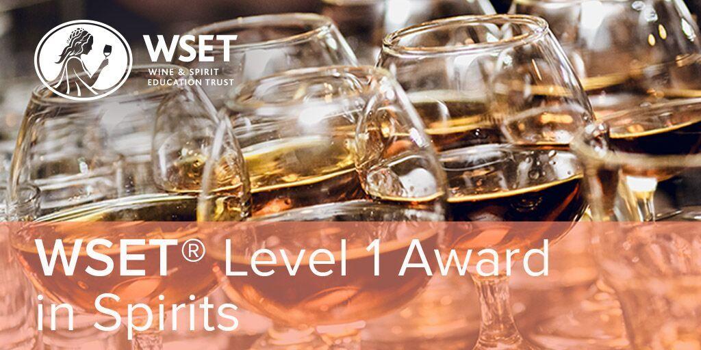 Wine & Spirit Education Trust (WSET) Level 1 Award in Spirits | School ... Wine & Spirit Education Trust (WSET) Level 1 Award in Spirits | School ...